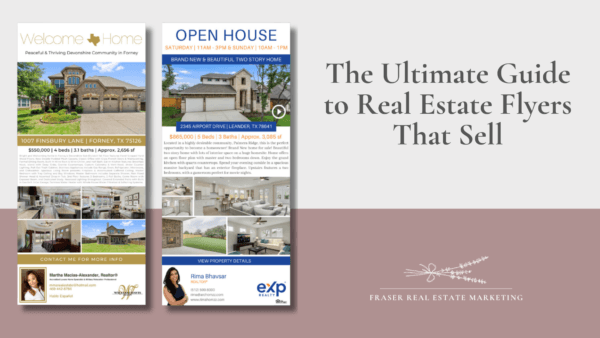The Ultimate Guide to Real Estate Flyers That Sell